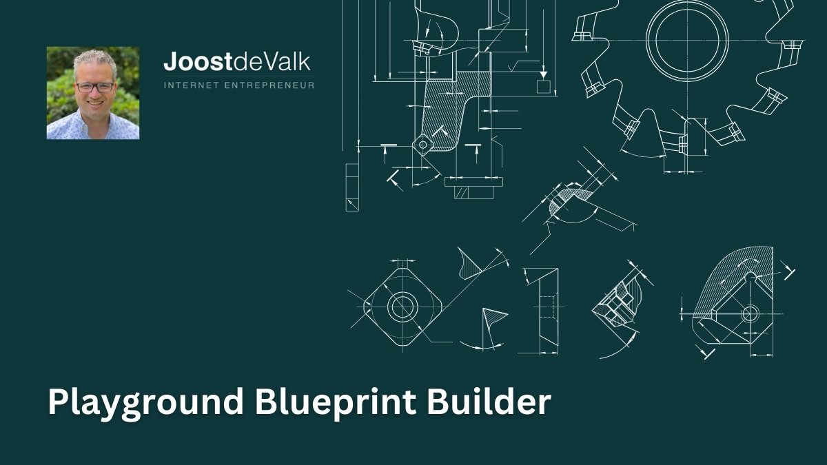Playground Blueprint Builder • joost.blog